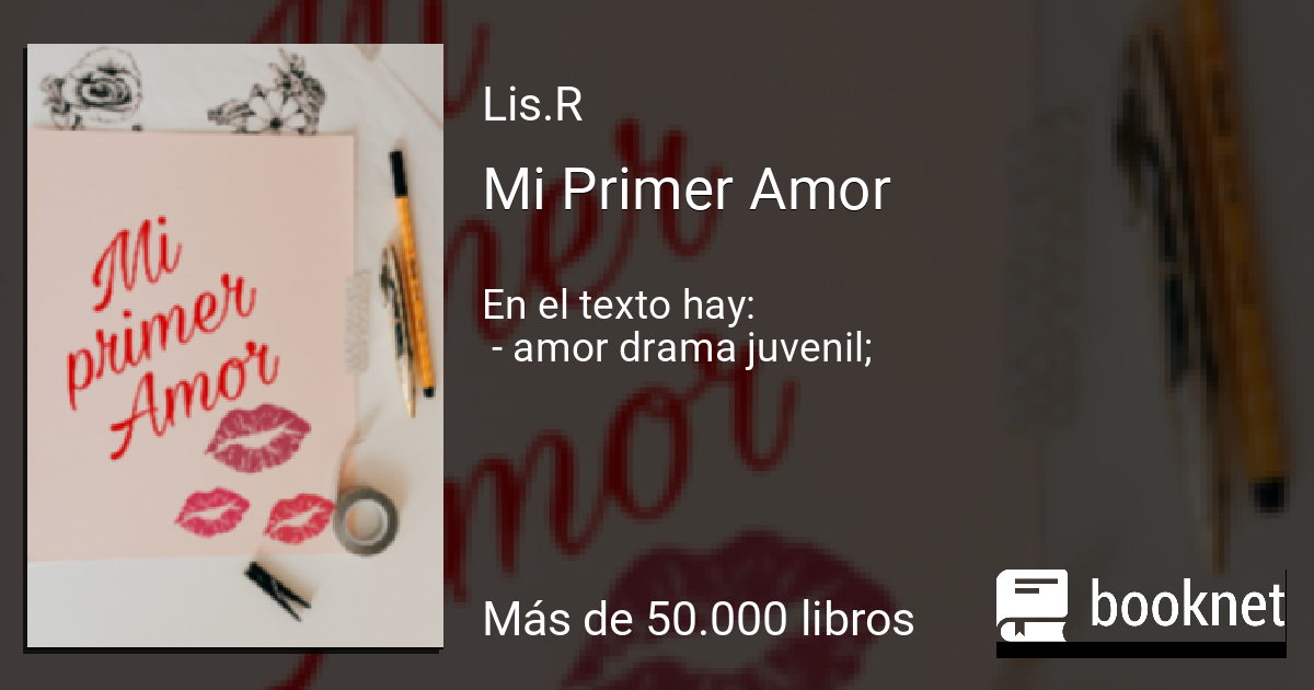 Mi Primer Amor Leer libros online en Booknet