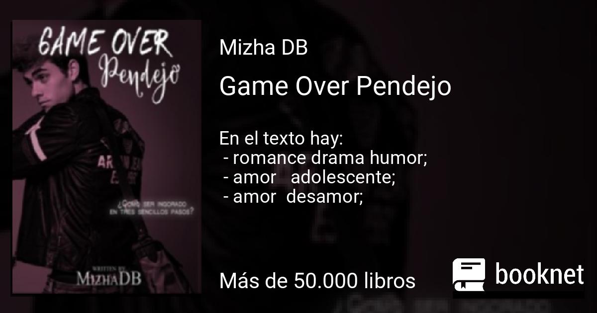 Game Over Pendejo leer libro en línea en Booknet
