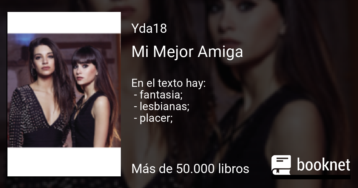 Mi Mejor Amiga Leer libros online en Booknet