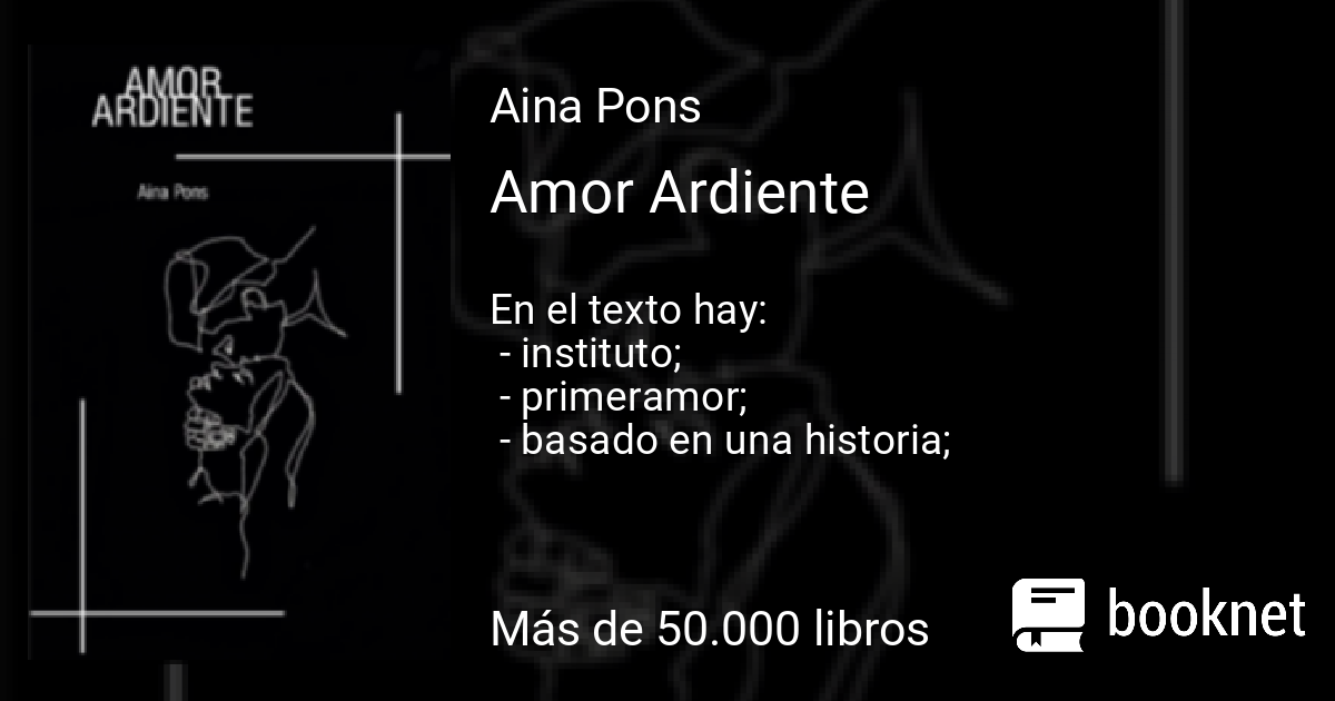Amor Ardiente leer libro en línea en Booknet
