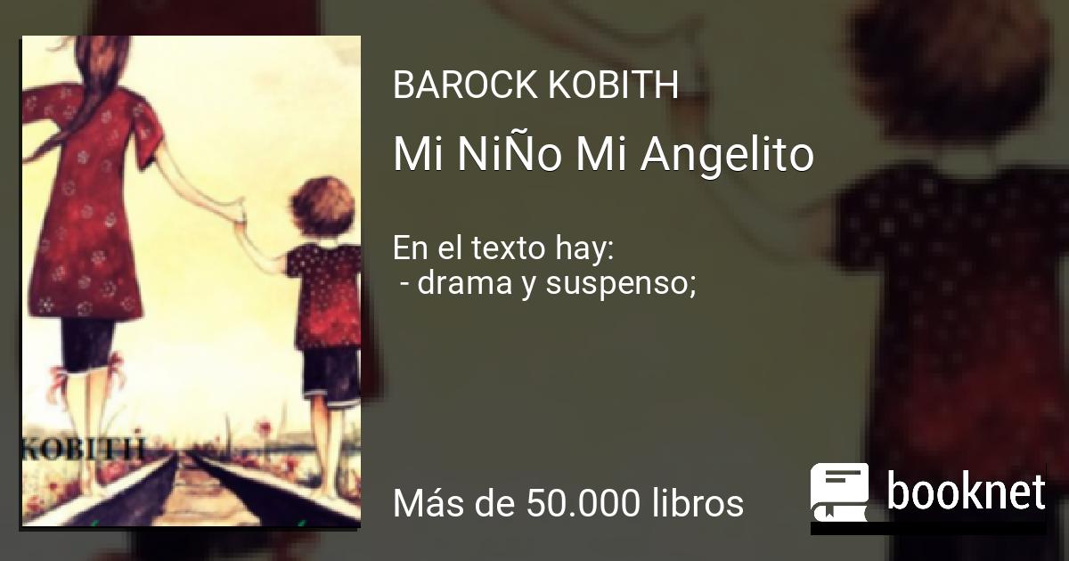 Mi NiÑo Mi Angelito leer libro en línea en Booknet