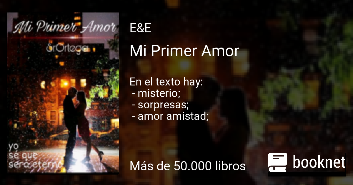 Mi Primer Amor leer libro en línea en Booknet