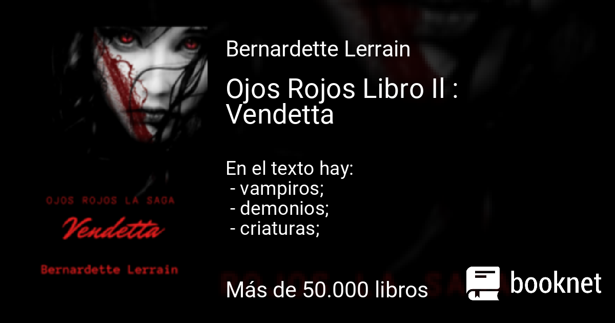 Ojos Rojos Libro Il : Vendetta leer libro en línea en Booknet