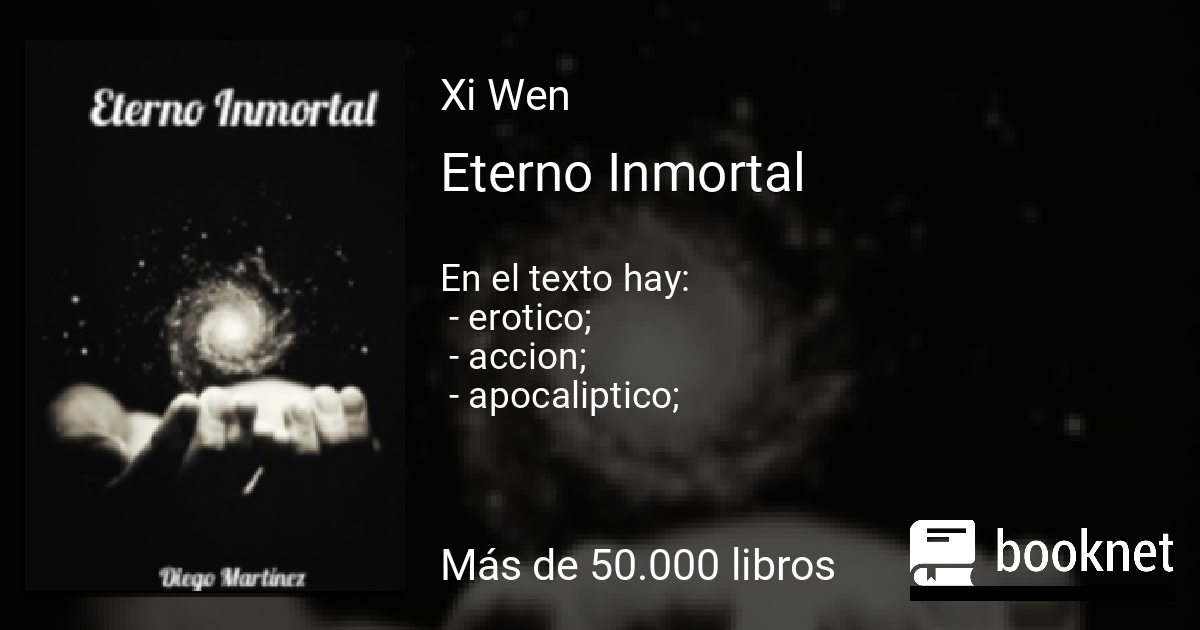 Eterno Inmortal leer libro en línea en Booknet