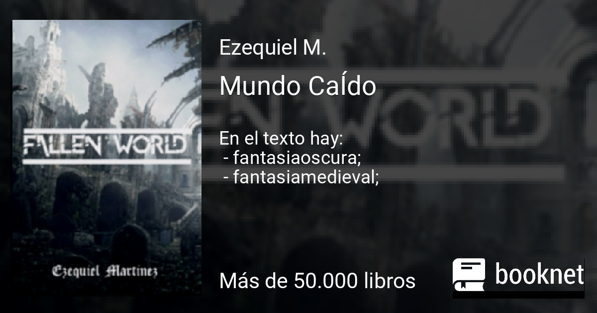 Mundo CaÍdo Leer libros online, descargar fb2 mobi epub en Booknet