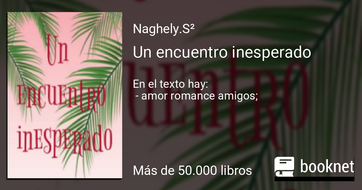 Un encuentro inesperado leer libro en línea en Booknet