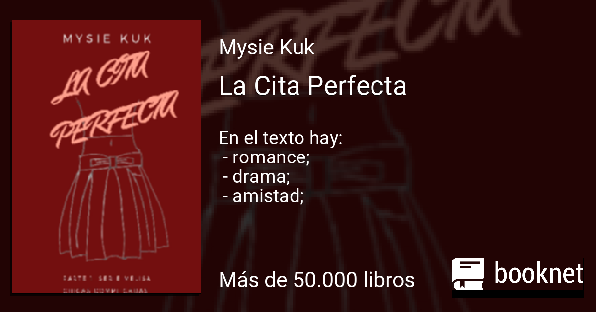 La Cita Perfecta leer libro en línea en Booknet
