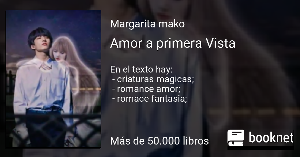 Amor a primera Vista Leer libros online, descargar fb2 mobi epub en Booknet