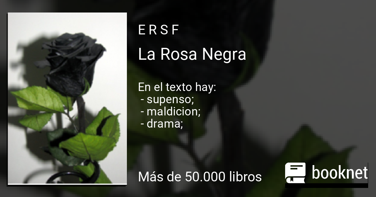 La Rosa Negra Leer libros online, descargar fb2 mobi epub en Booknet