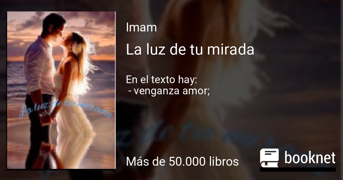 La luz de tu mirada leer libro en línea en Booknet