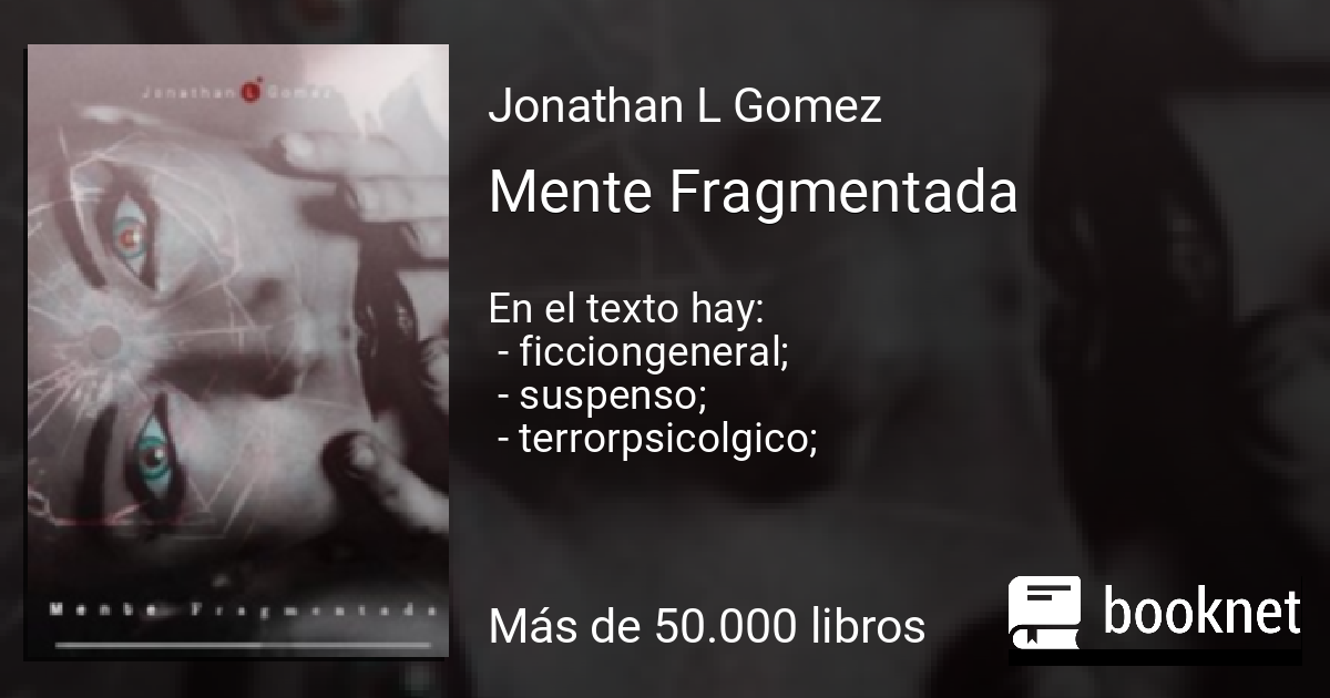 Mente Fragmentada leer libro en línea en Booknet