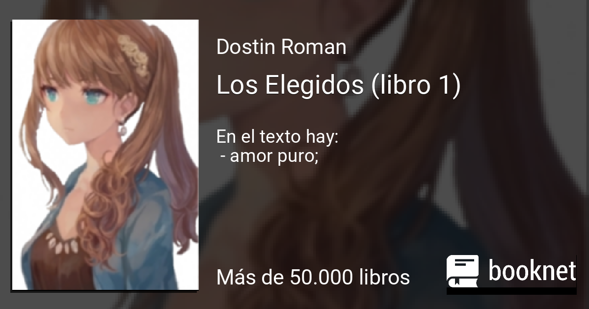 Los Elegidos (libro 1) leer libro en línea en Booknet