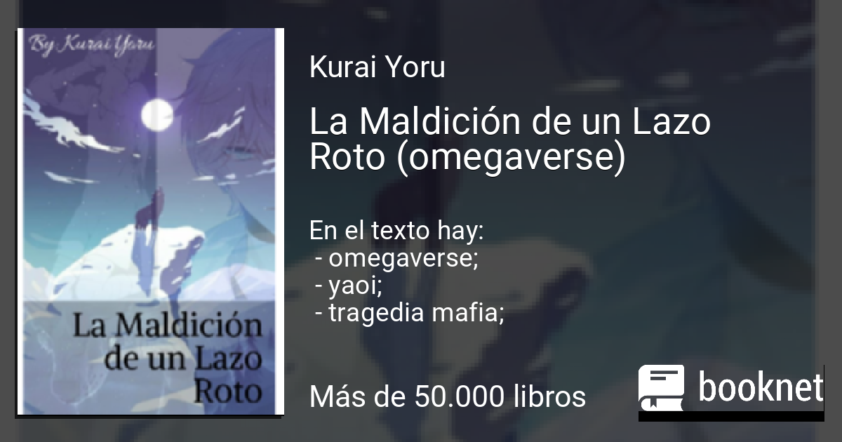 La Maldición de un Lazo Roto (omegaverse) leer libro en línea en Booknet