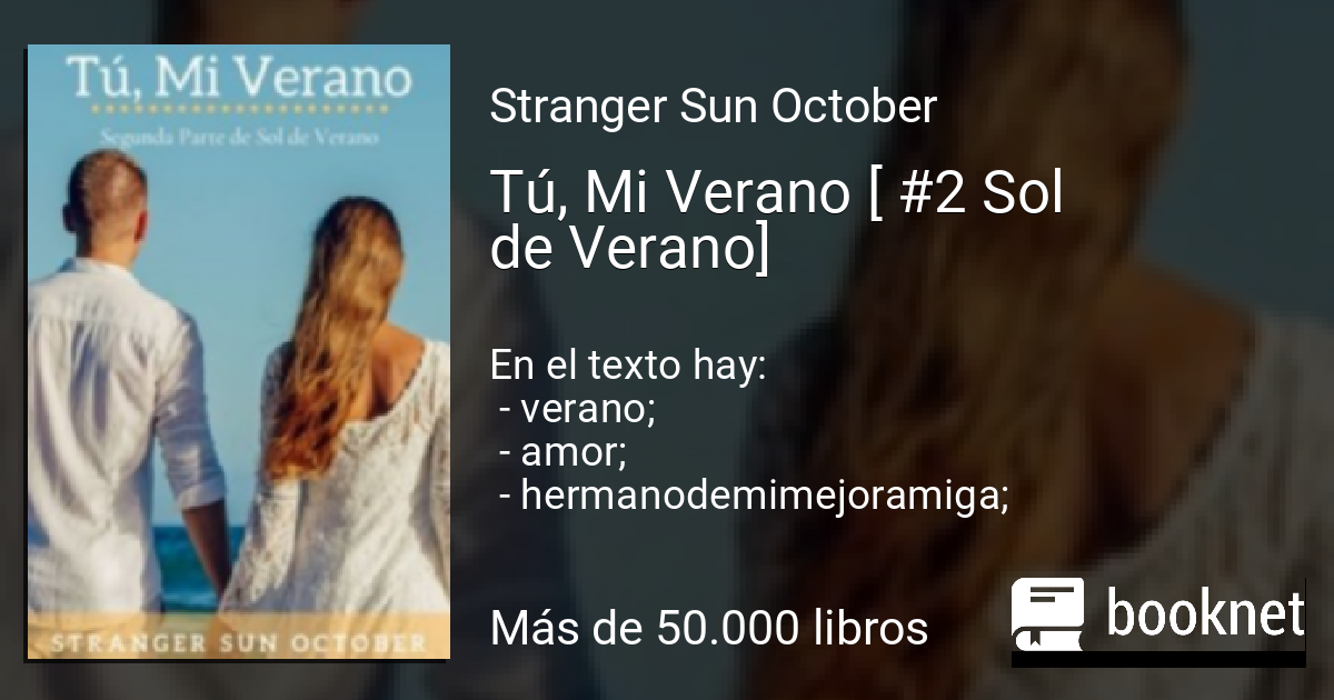 Tú, Mi Verano [ #2 Sol de Verano] leer libro en línea en Booknet