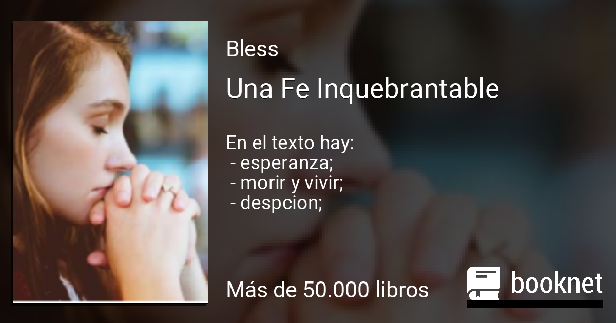Una Fe Inquebrantable leer libro en línea en Booknet
