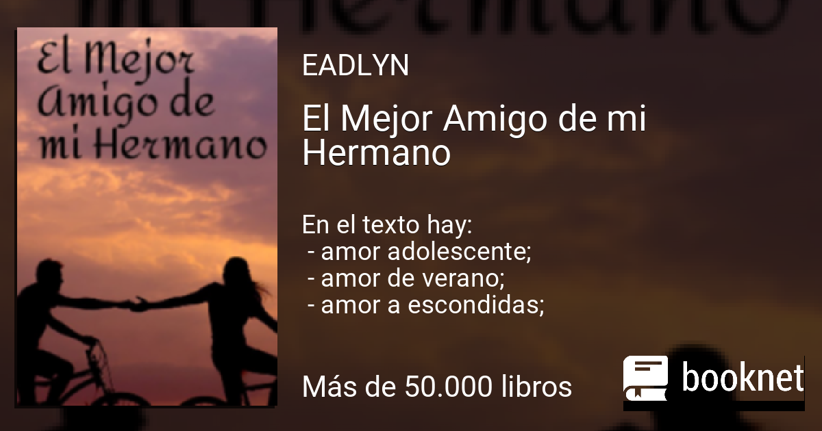 El Mejor Amigo De Mi Hermano Leer Libros Online En Booknet