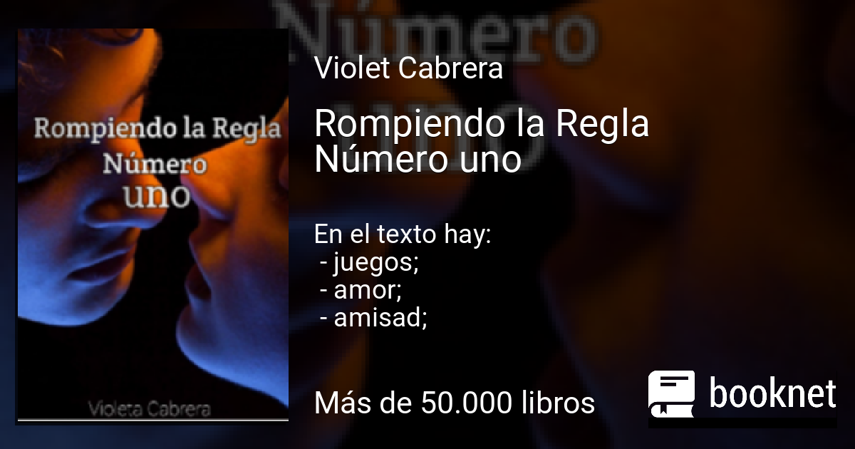 Rompiendo la Regla Número uno Leer libros online, descargar fb2 mobi ...
