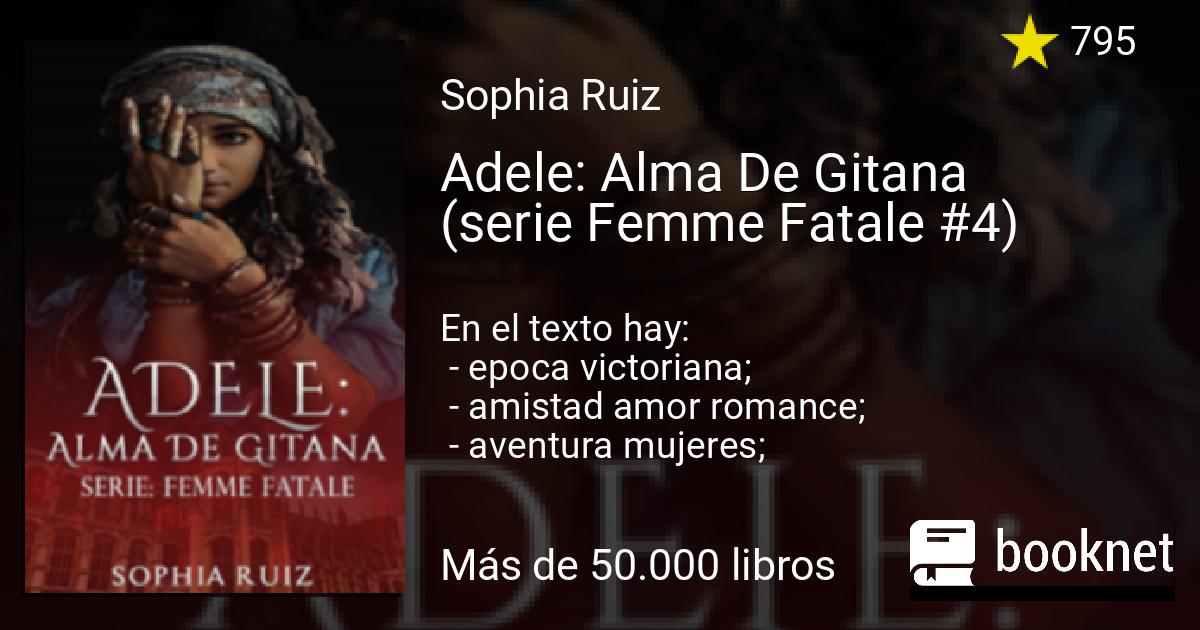 Adele: Alma De Gitana (serie Femme Fatale #4) leer libro en línea en ...