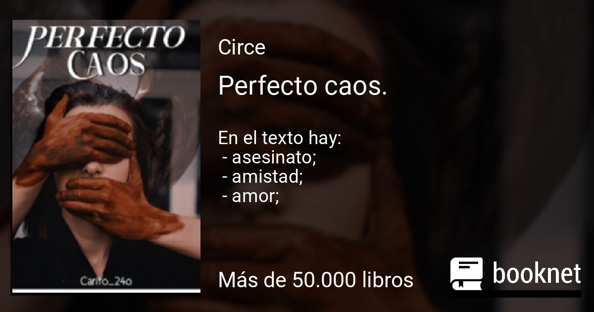 Perfecto caos. leer libro en línea en Booknet