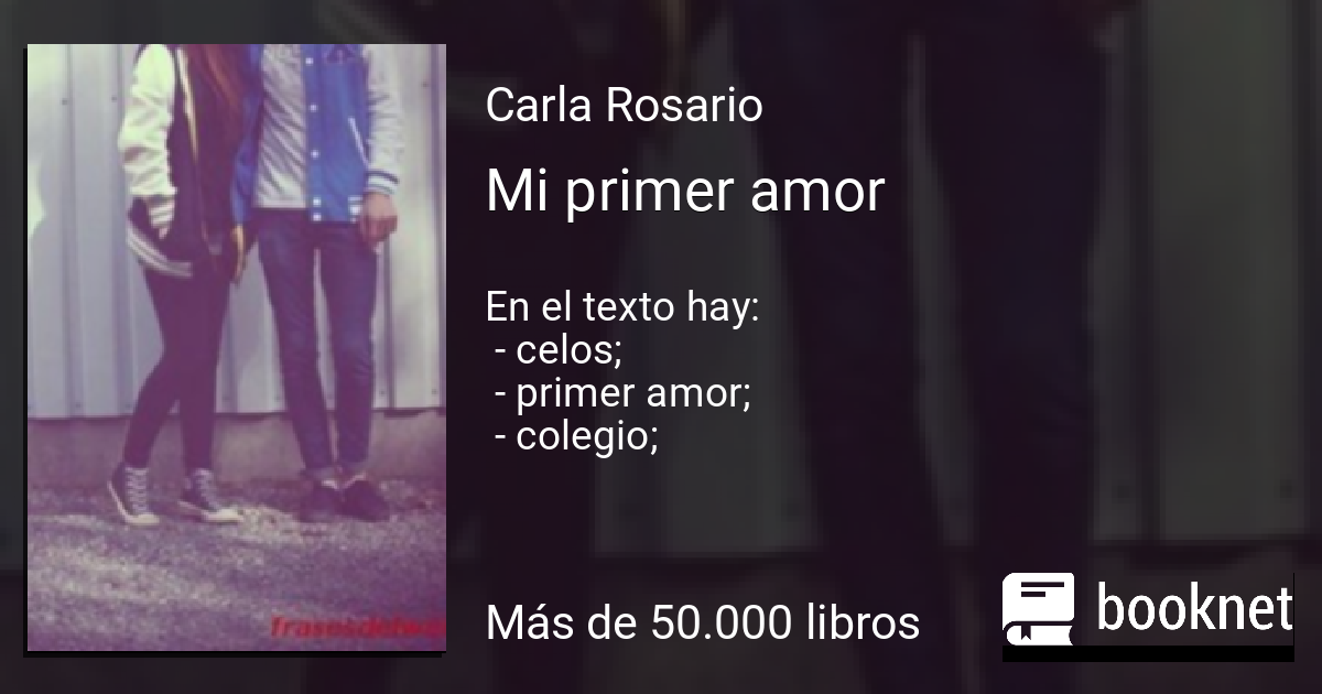 Mi primer amor leer libro en línea en Booknet