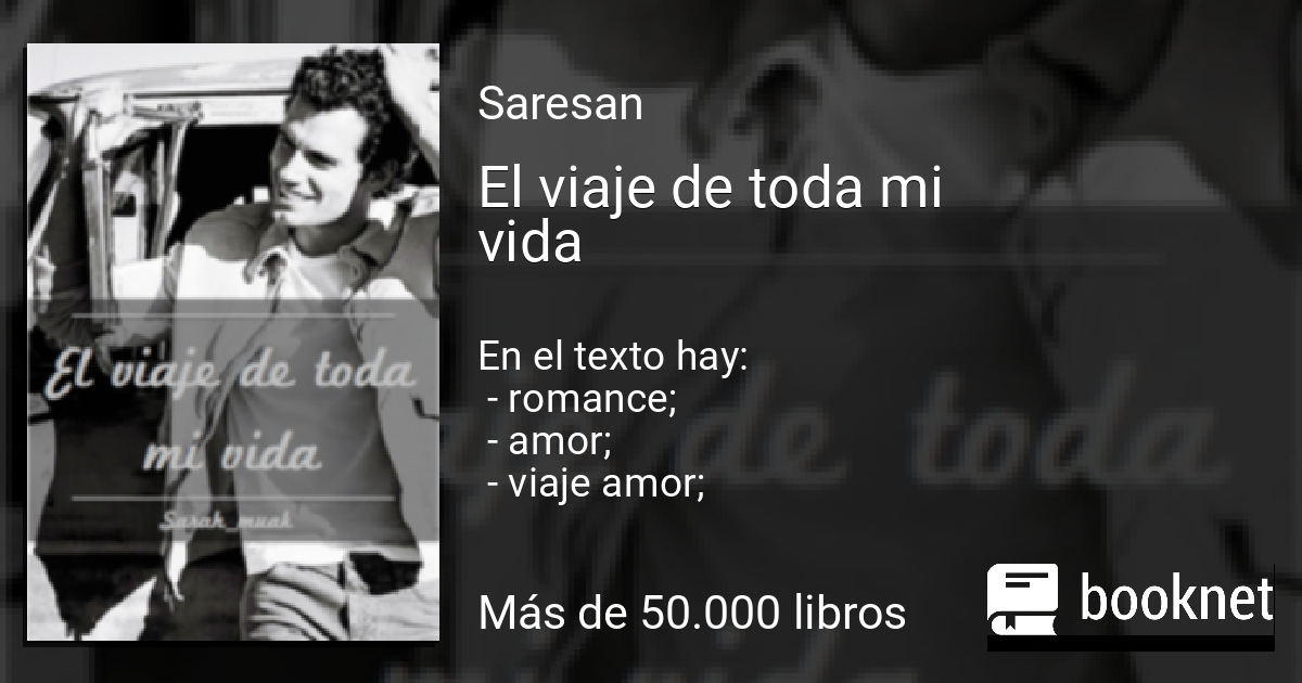 El viaje de toda mi vida Leer libros online en Booknet