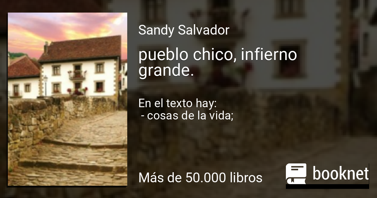 pueblo chico, infierno grande. Leer libros online en Booknet