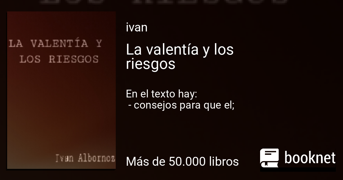 La valentía y los riesgos leer libro en línea en Booknet