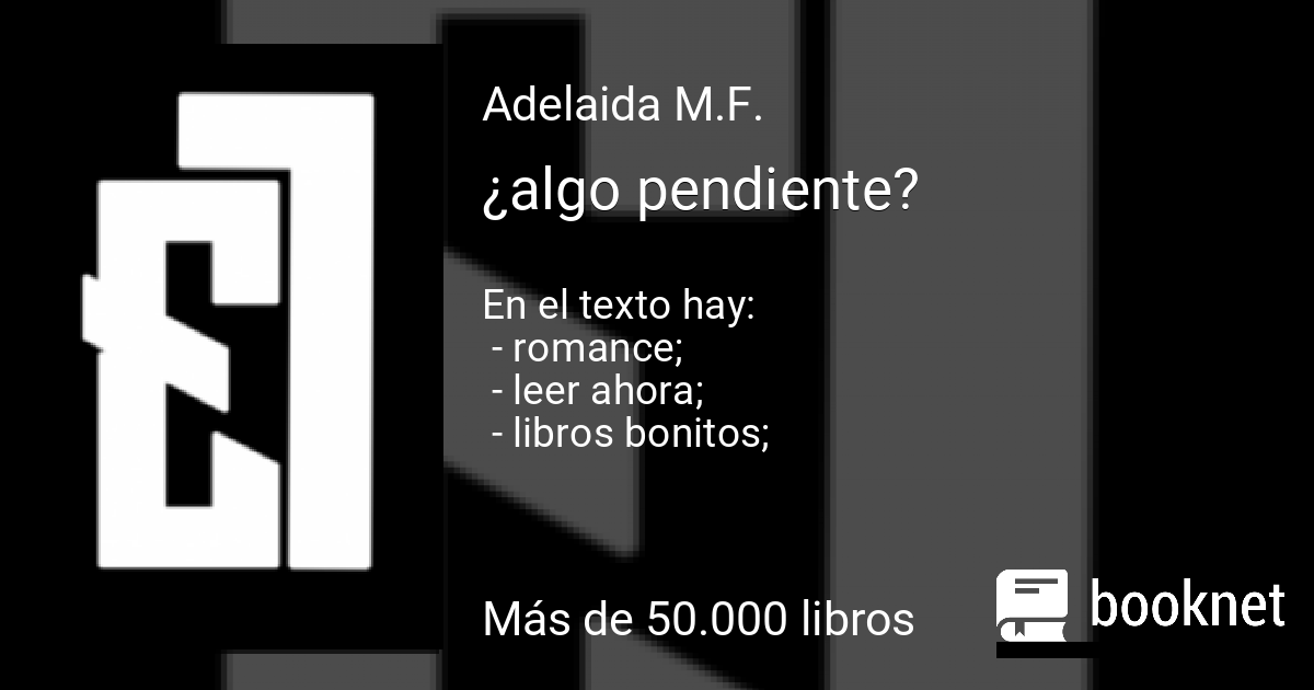 ¿algo pendiente? leer libro en línea en Booknet