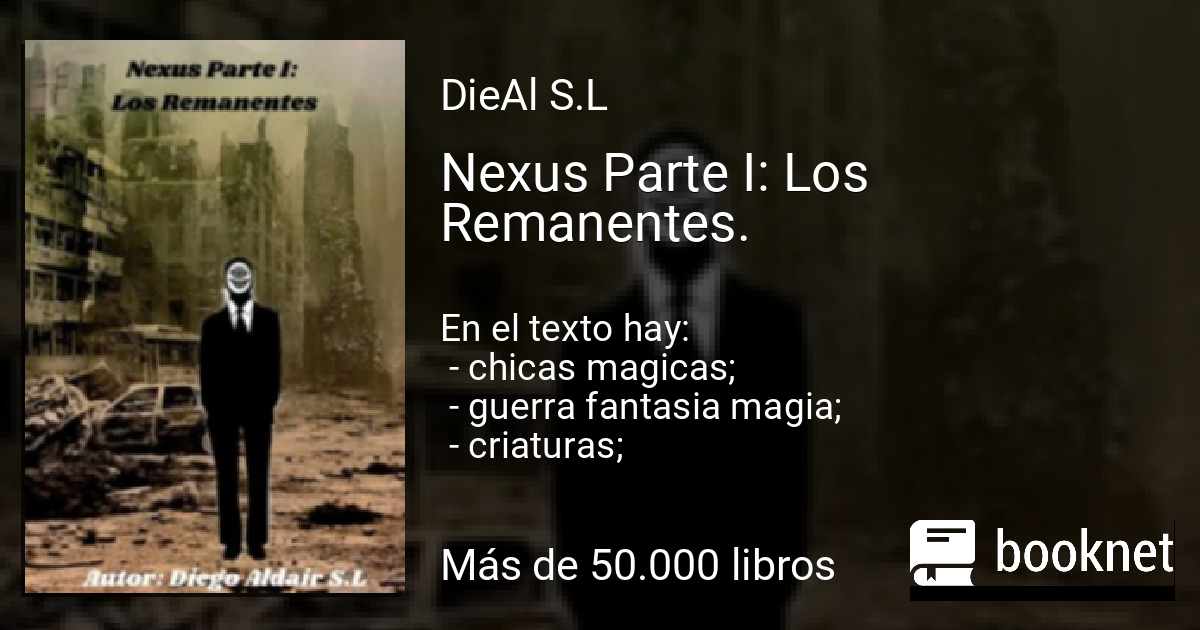 Nexus Parte I: Los Remanentes. leer libro en línea en Booknet