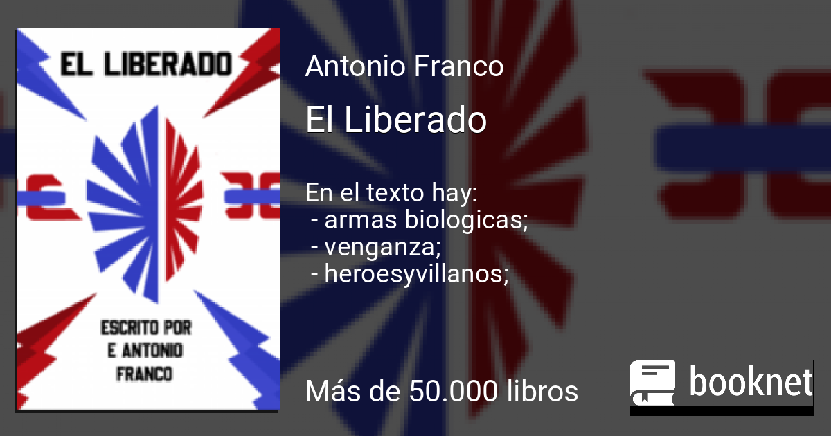 El Liberado leer libro en línea en Booknet
