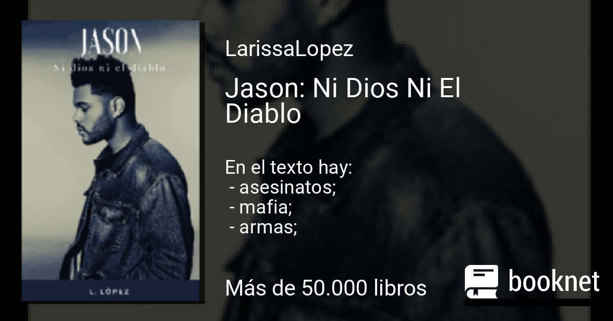 Jason: Ni Dios Ni El Diablo Leer libros online en Booknet