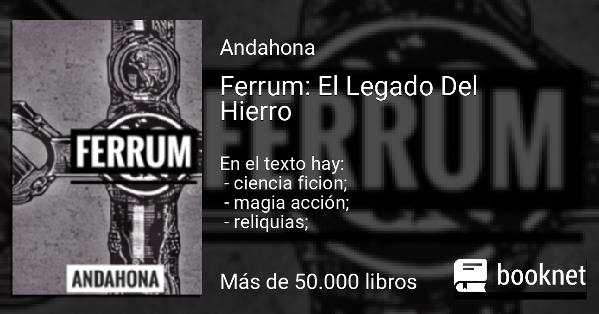 Ferrum: El Legado Del Hierro leer libro en línea en Booknet