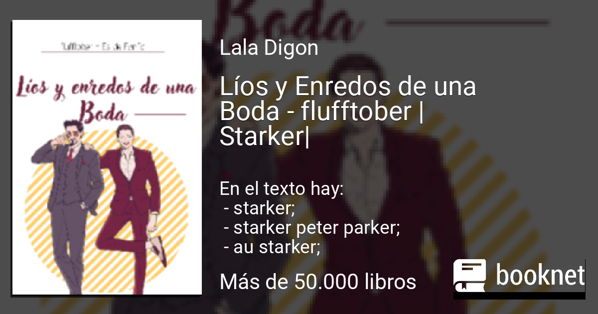 Líos y Enredos de una Boda - flufftober | Starker| leer libro en línea ...