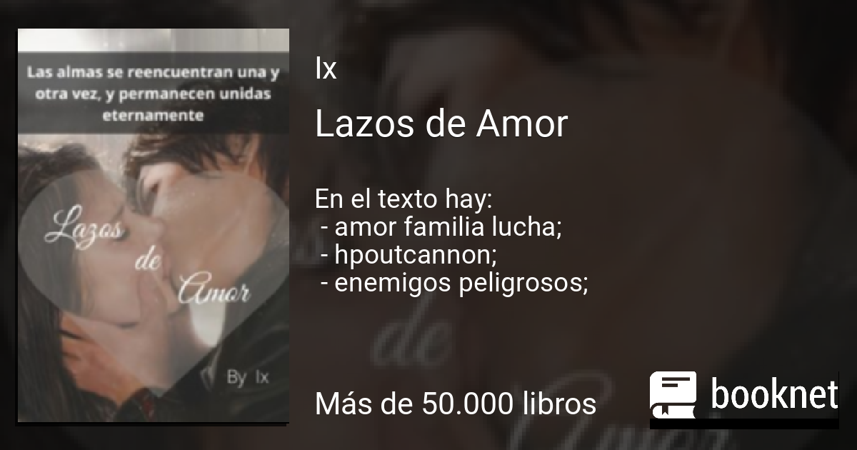 Lazos de Amor leer libro en línea en Booknet
