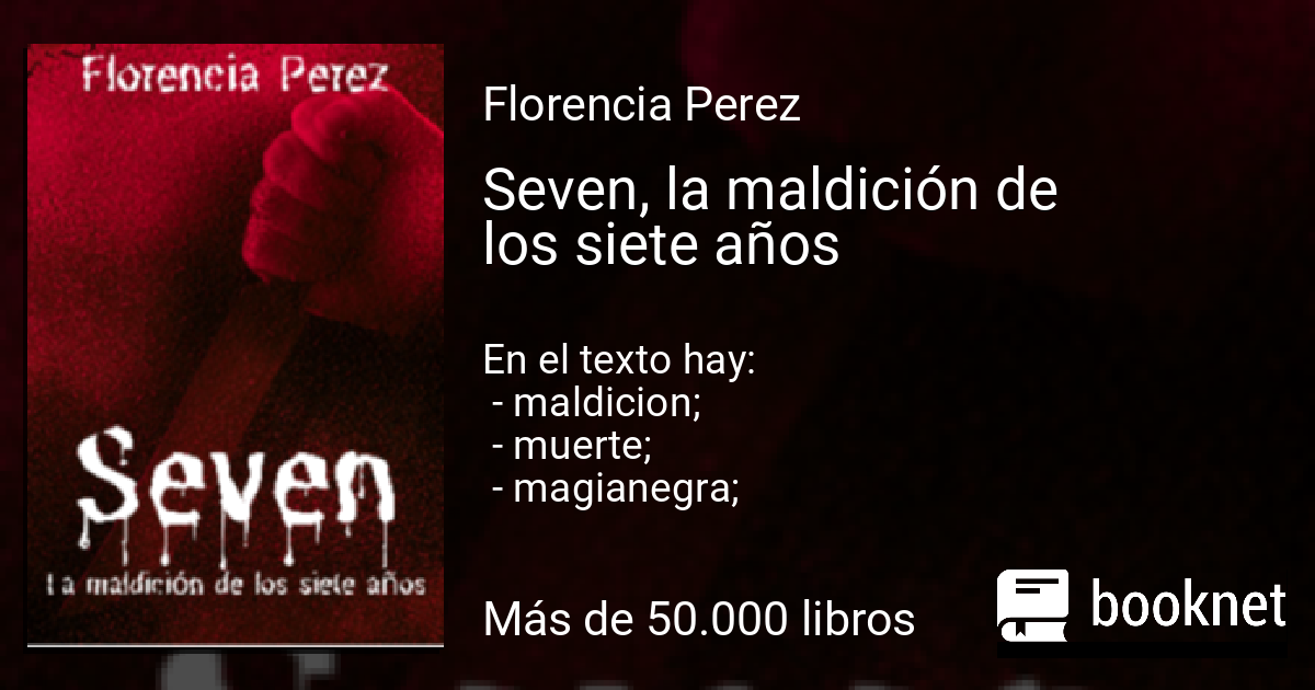 Seven, la maldición de los siete años leer libro en línea en Booknet