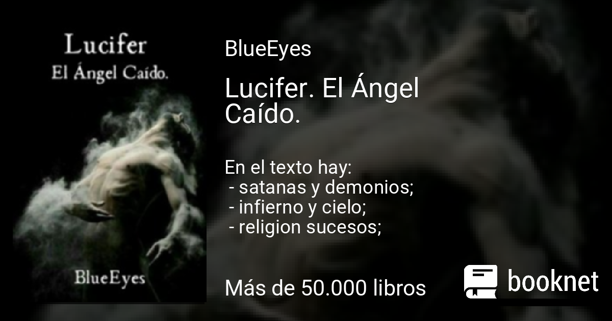 Lucifer. El Ángel Caído. leer libro en línea en Booknet