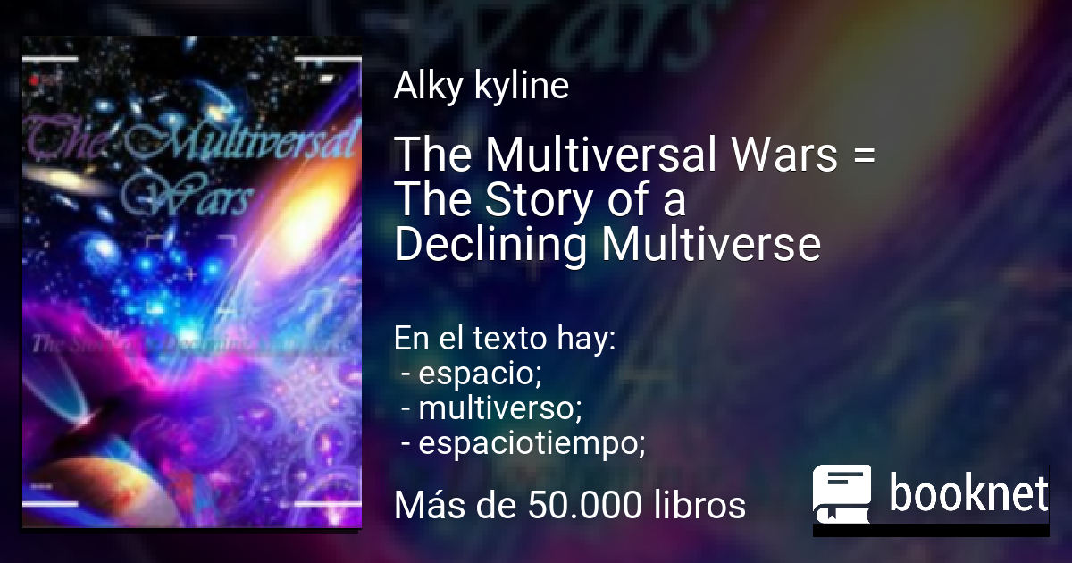 The Multiversal Wars = The Story of a Declining Multiverse leer libro ...
