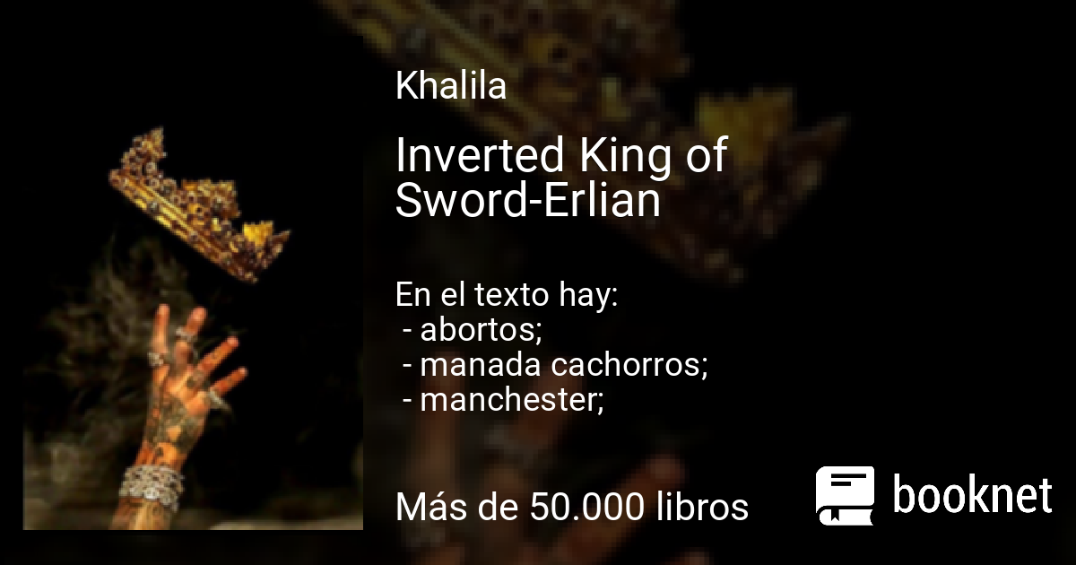 Inverted King of Sword-Erlian leer libro en línea en Booknet