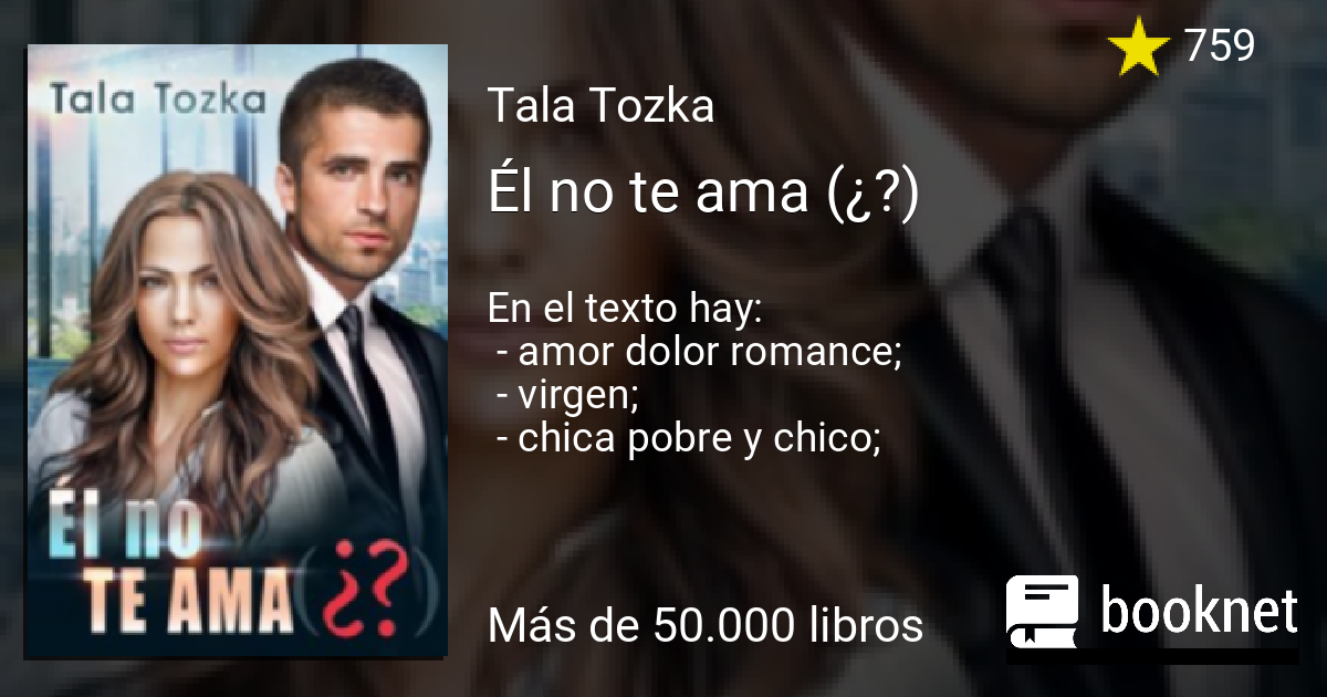 El no te ama (¿?) leer libro en línea en Booknet