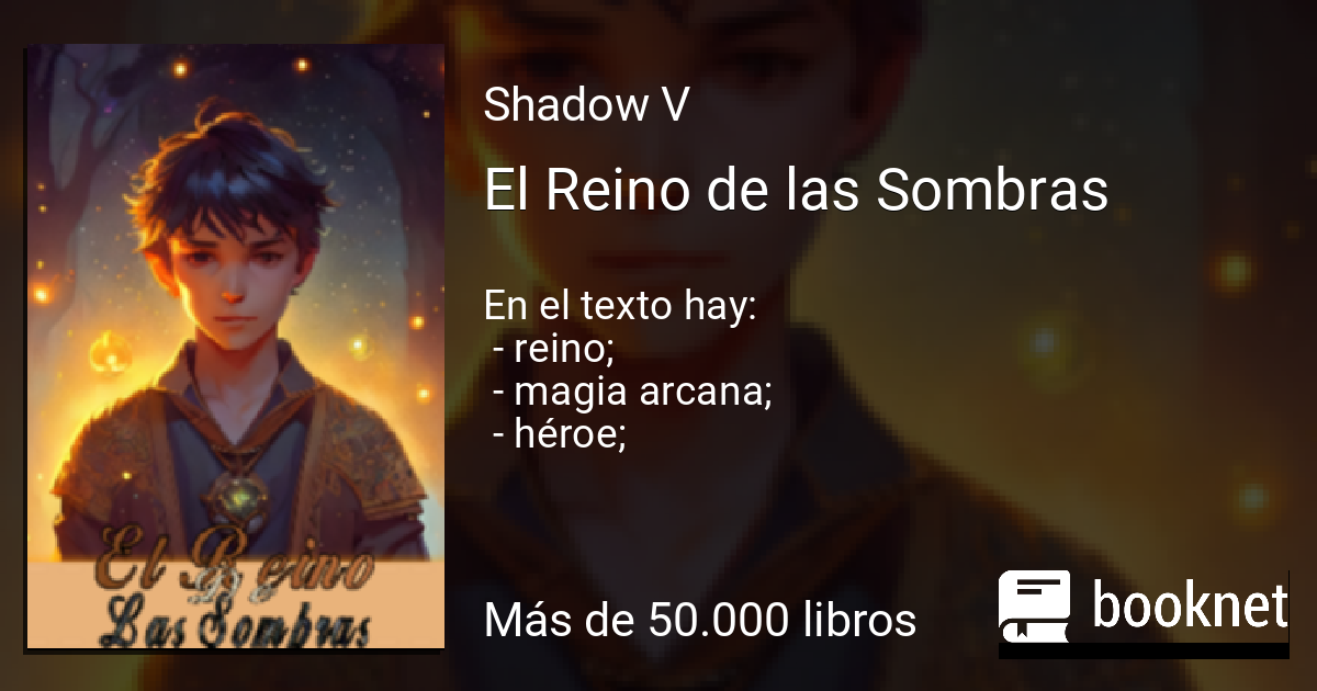 El Reino de las Sombras leer libro en línea en Booknet
