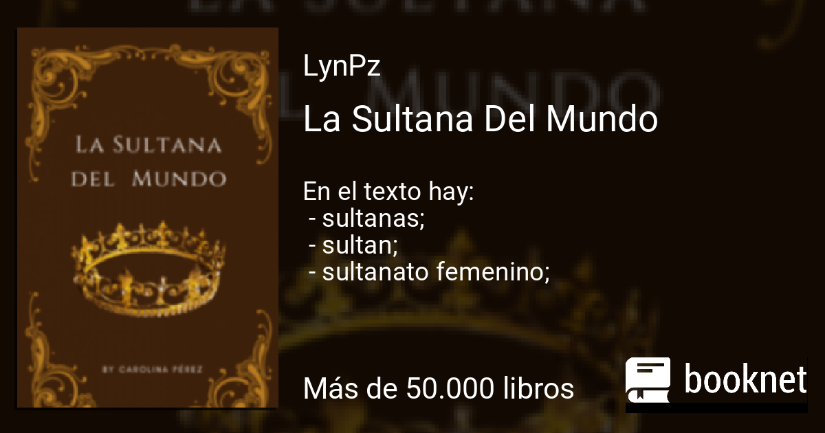 La Sultana Del Mundo leer libro en línea en Booknet