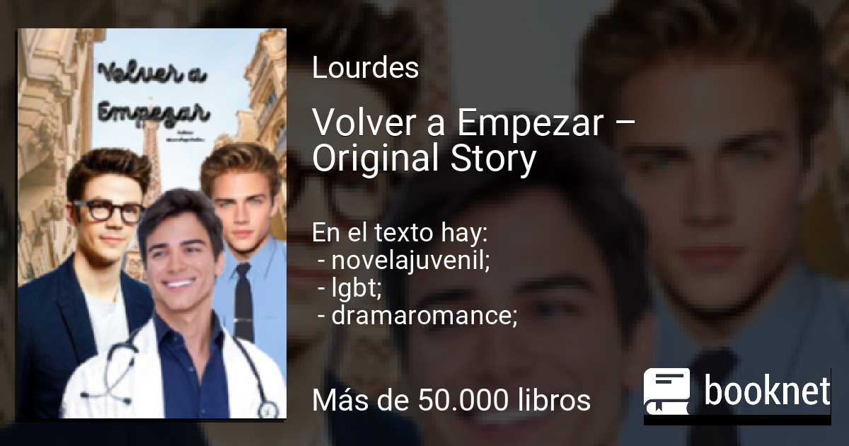 Volver a Empezar – Original Story leer libro en línea en Booknet