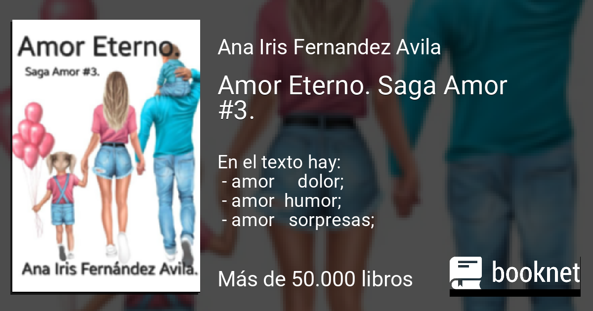 Amor Eterno. Saga Amor #3. leer libro en línea en Booknet