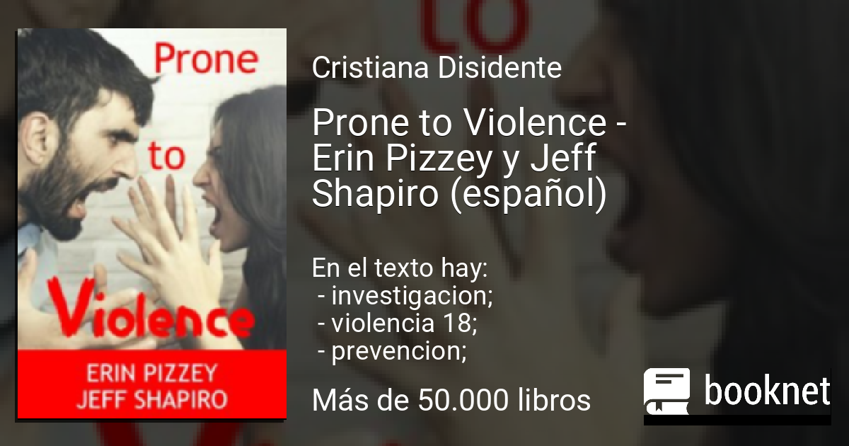 Prone to Violence - Erin Pizzey y Jeff Shapiro (español) Leer libros online en Booknet