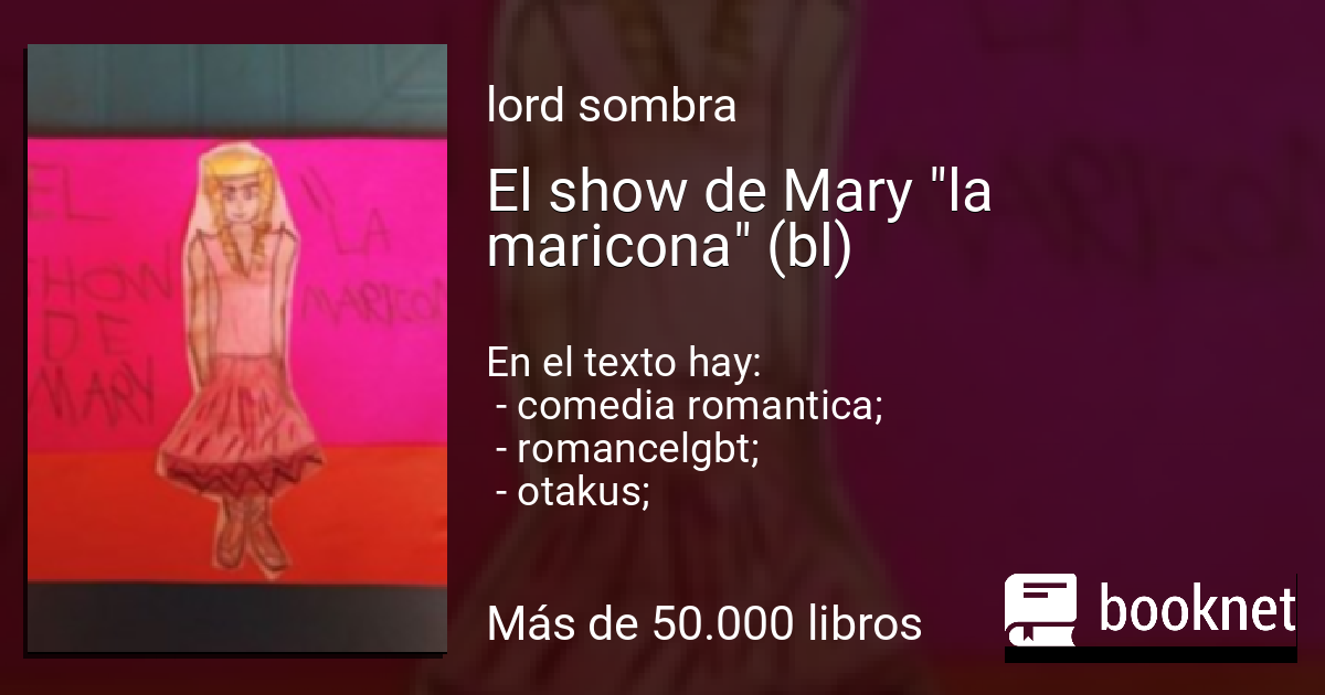 El show de Mary "la maricona" (bl) leer libro en línea en Booknet