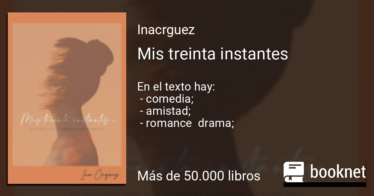 Mis treinta instantes Leer libros online en Booknet