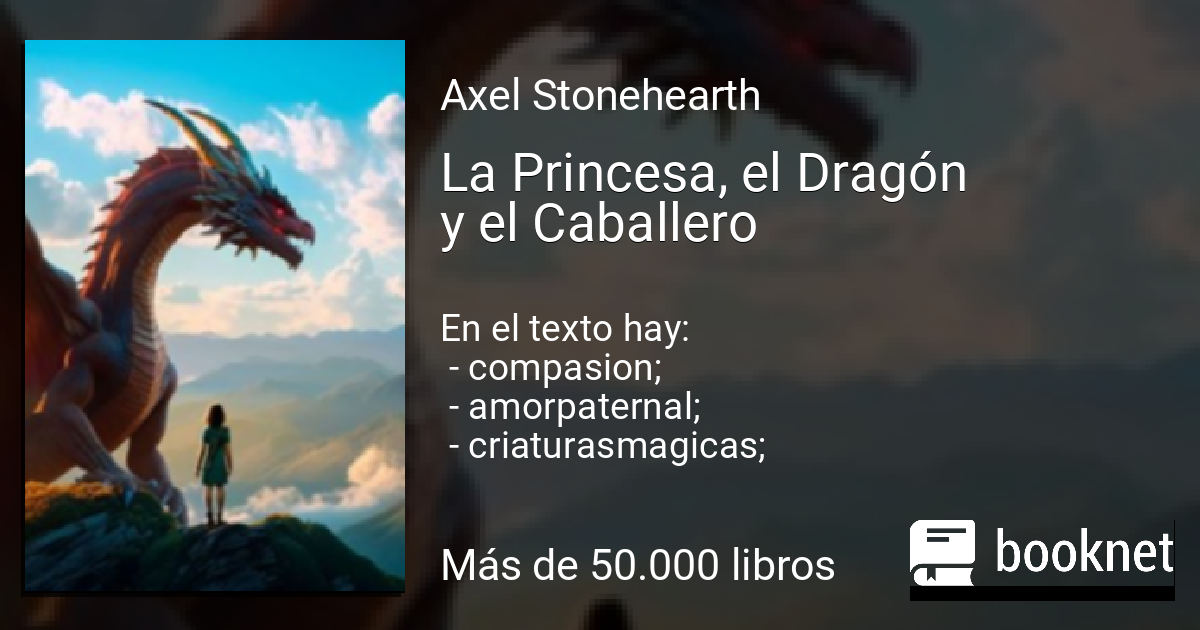 La Princesa, el Dragón y el Caballero leer libro en línea en Booknet