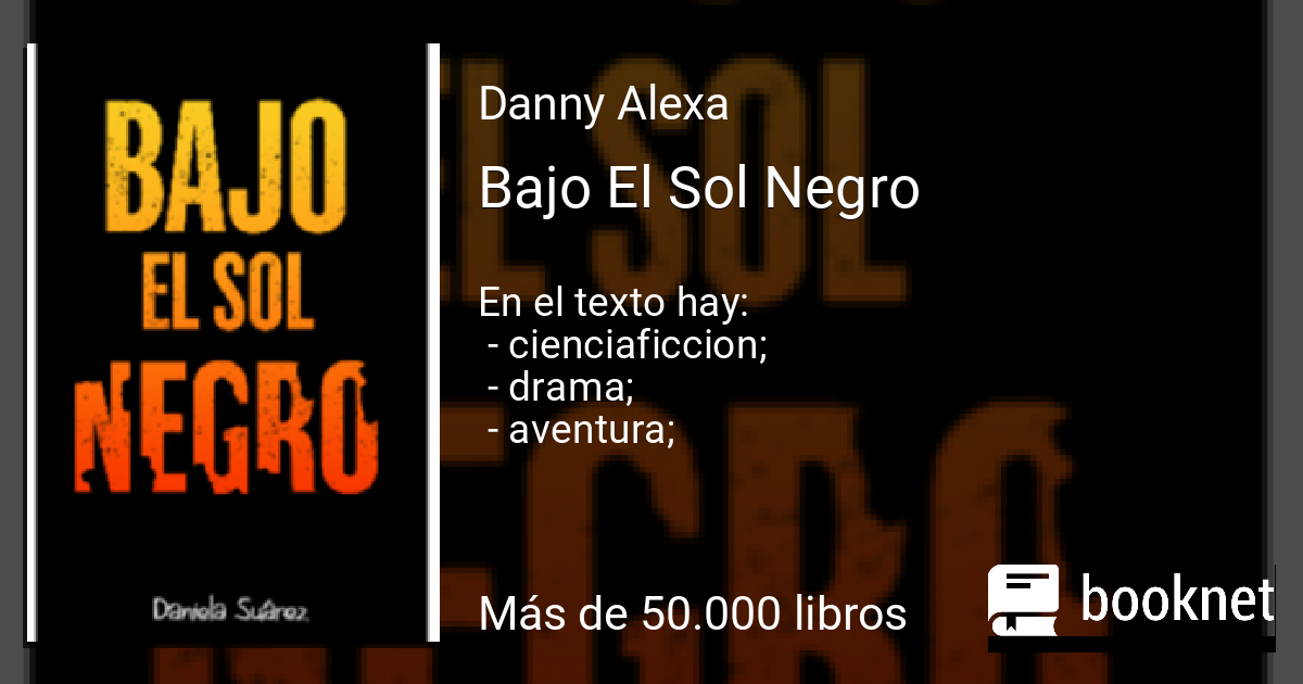 Bajo El Sol Negro Leer libros online, descargar fb2 mobi epub en Booknet