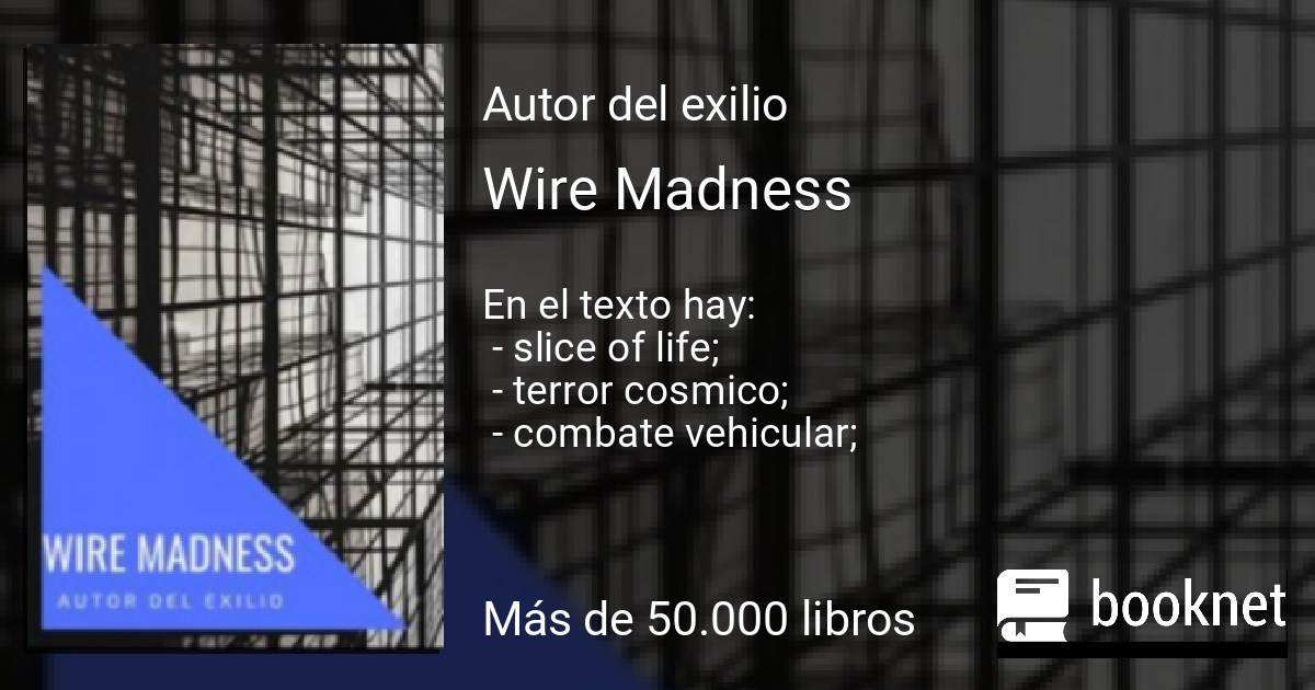 Wire Madness leer libro en línea en Booknet