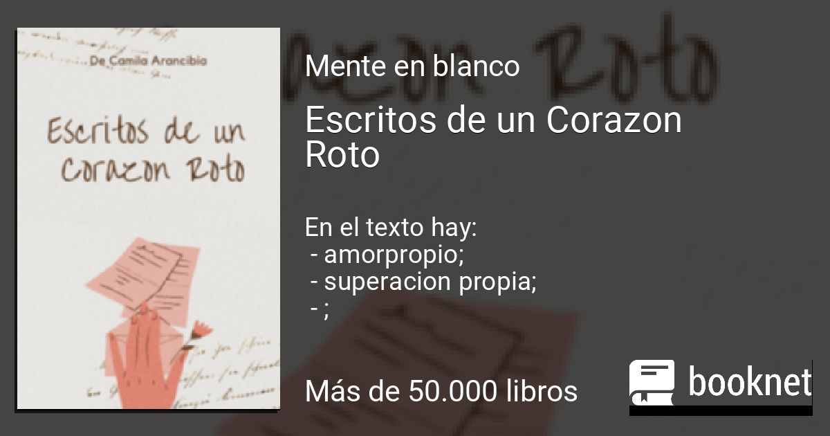 Escritos de un Corazon Roto leer libro en línea en Booknet